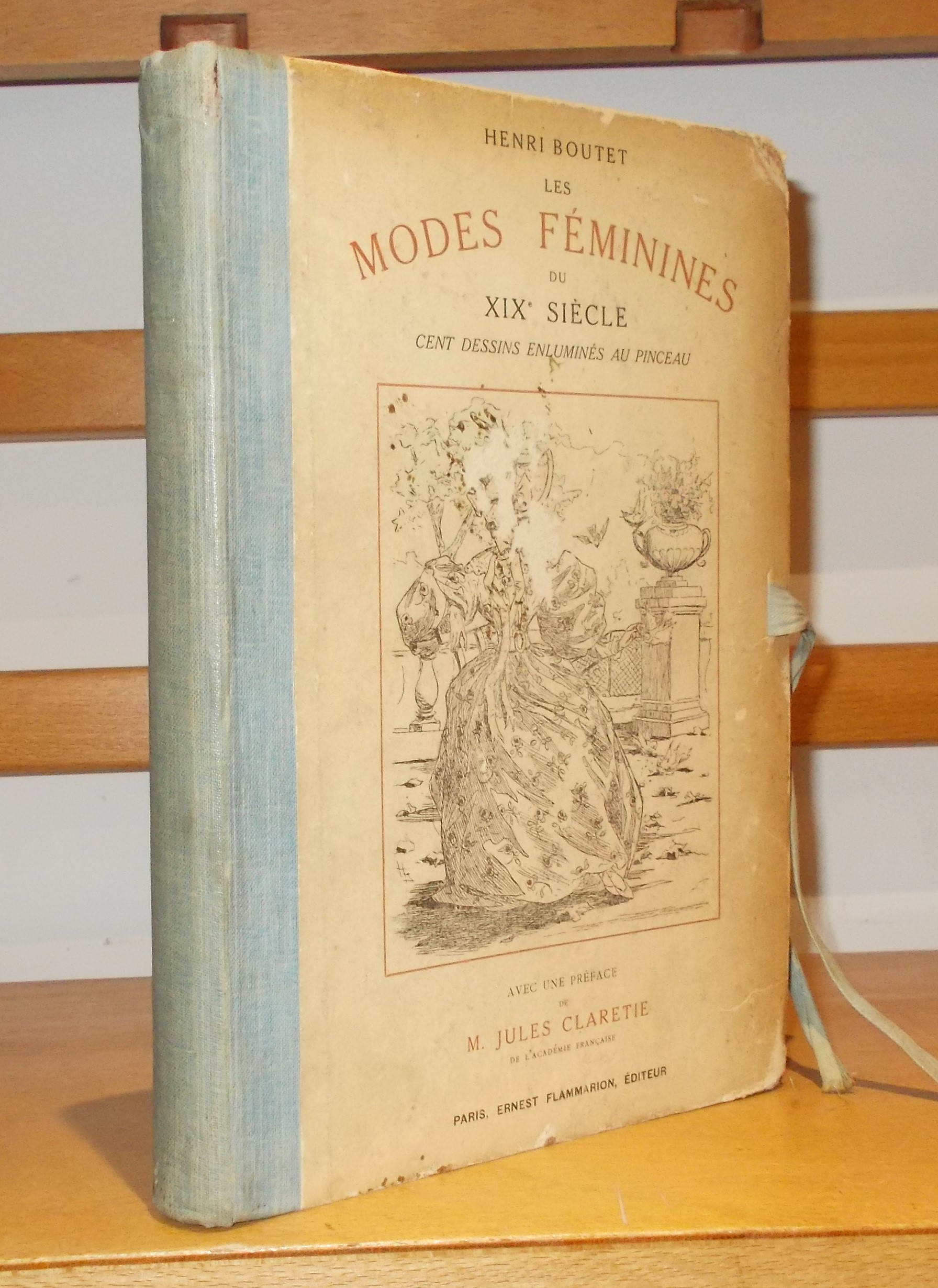 Les modes fe ?minines du XIXe Sie`cle [ 100 Coloured Plates ]