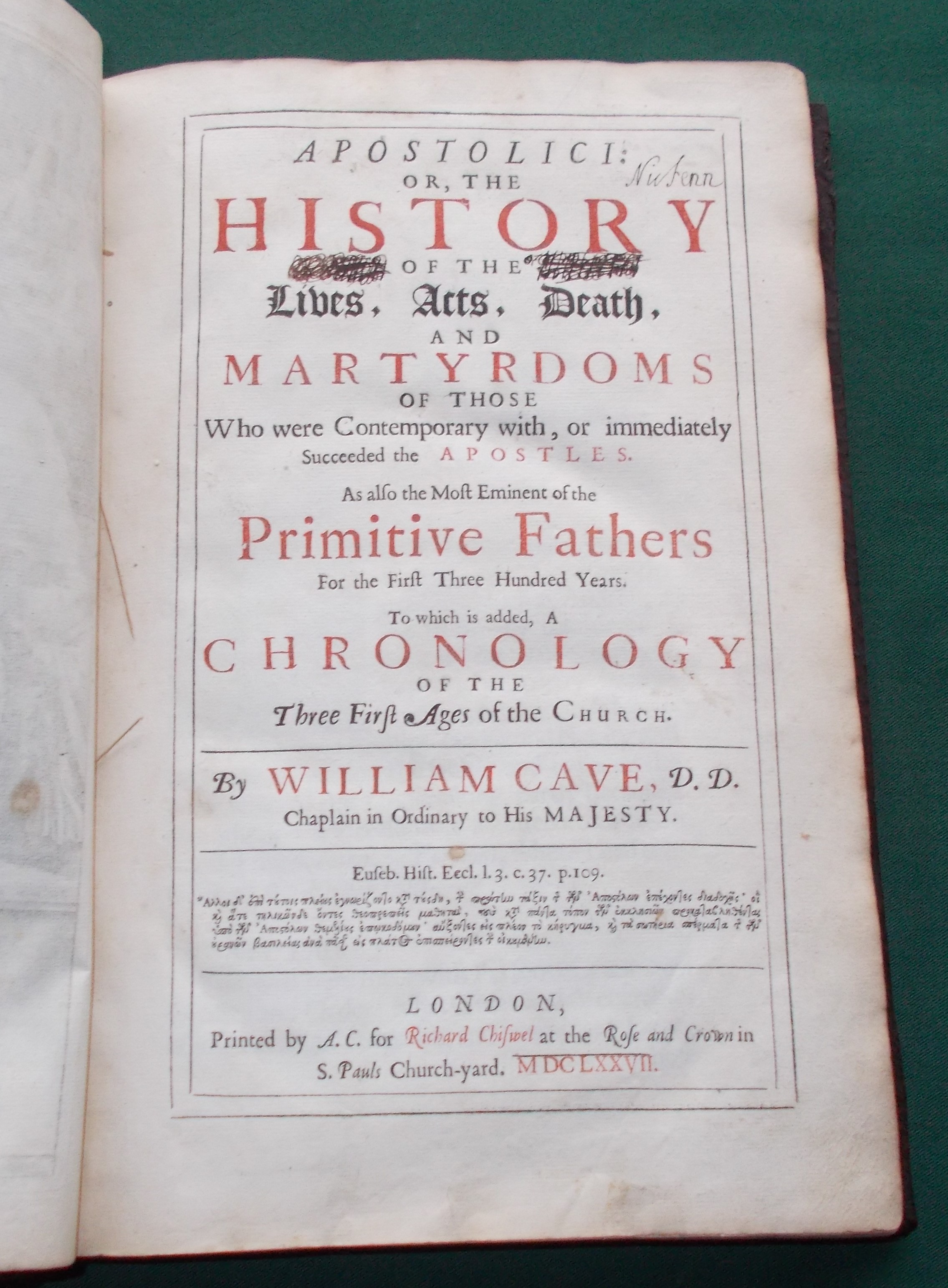 Apostolici, or, The history of the lives, acts, death, and martyrdoms ...